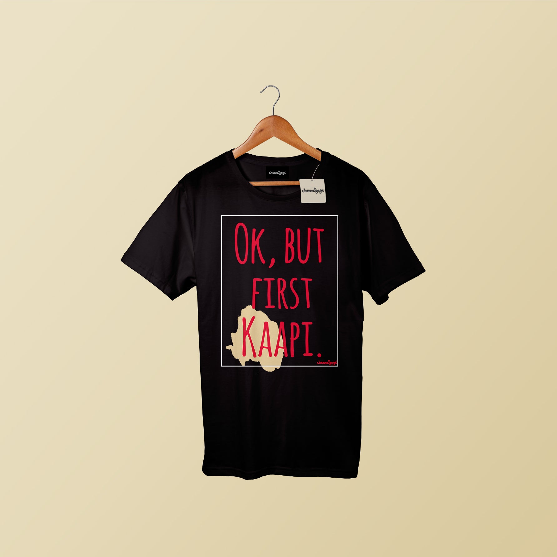 Ok, but First Kaapi Black – Chennaigaga